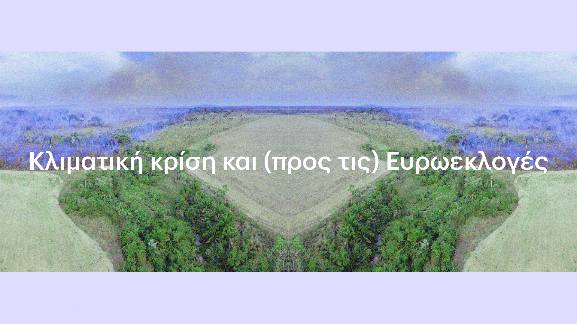 Climate crisis and (towards) the European elections - ETERON